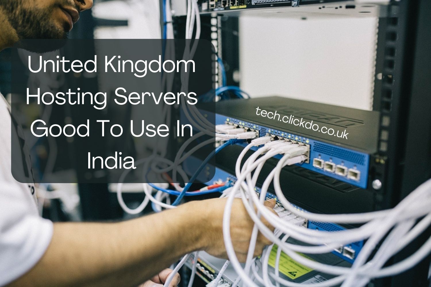 Are United Kingdom Hosting Servers good to use in India?